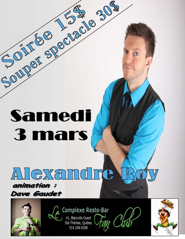 Alexandre Roy humoriste: tarifs réduits et billets gratuits | atuvu.ca