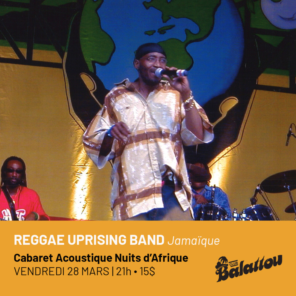 Billets pour REGGAE UPRISING BAND - Cabaret Acoustique Nuits d'Afrique ...