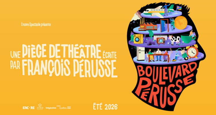«Boulevard Pérusse» : la pièce signée François Pérusse présentée au ...